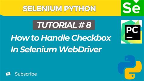 Selenium Webdriver With Python Tutorial 8 How To Handle Checkbox In Selenium Webdriver Youtube