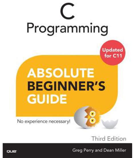 C Programming Absolute Beginners Guide Buy C Programming Absolute Beginners Guide Online At