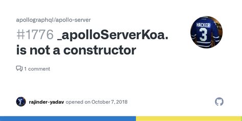Apolloserverkoakoa Is Not A Constructor · Issue 1776 · Apollographqlapollo Server · Github