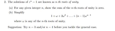 solved the solutions of zn 1 are known as n th roots of