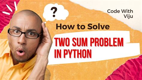 Two Sum Problem In Python Explained In Hindi Beginners Guide With