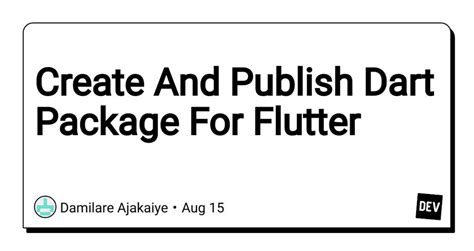 Create And Publish Dart Package For Flutter Rdevto