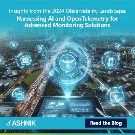 ashnik on linkedin insights from the 2024 observability landscape harnessing ai and…