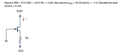 Solved Assume VDD 10 V VSS 4 8 V Rs 1 4 K12 Also Chegg Com