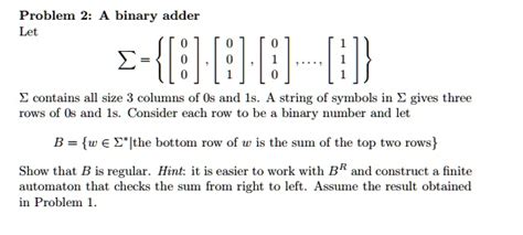 solved problem 2 a binary adder let [1] [i]] 3 e contains all size 3 columns of os and 1s a