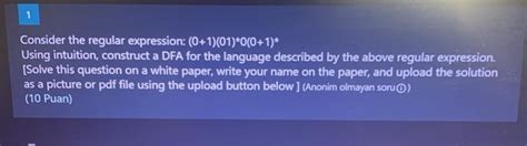 solved consider the regular expression 0 1 01 0 0 1