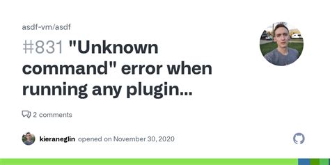 unknown command error when running any plugin command · issue 831 · asdf vm asdf · github
