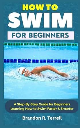 HOW TO SWIM FOR BEGINNERS A Step By Step Guide For Beginners Learning