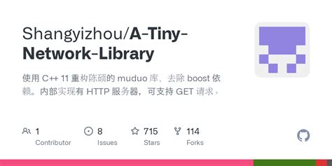 Github Shangyizhoua Tiny Network Library 使用 C 11 重构陈硕的 Muduo 库，去除 Boost 依赖。内部实现有 服务器
