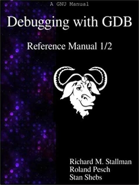 Debugging With Gdb V831 By Richard Stallman Roland Pesch Stan Shebs Pdf Gnu Free Software
