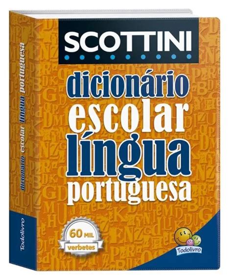 Scottini Dicionário Língua Portuguesa Scottini Dicionário Língua
