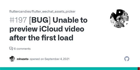 [bug] unable to preview icloud video after the first load · issue 197 · fluttercandies flutter