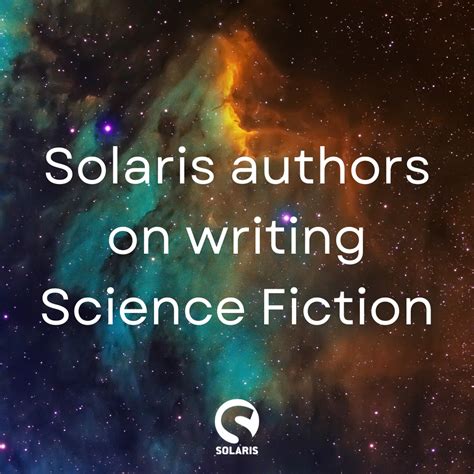 Why Solaris Authors Write Science Fiction Rebellion Publishing