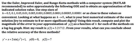 Solved Use The Euler Improved Euler And Runge Kutta