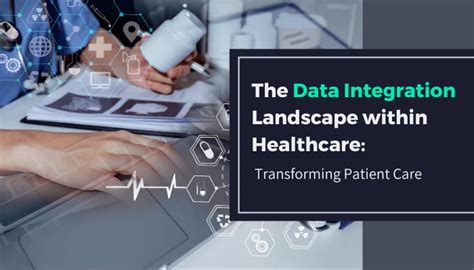 The Data Integration Landscape In Healthcare
