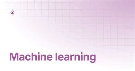 Machine Learning Docs