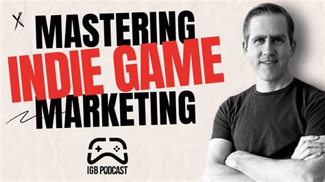 Podcast Highlight Mastering Indie Game Marketing Youtube