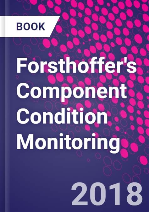 Forsthoffers Component Condition Monitoring