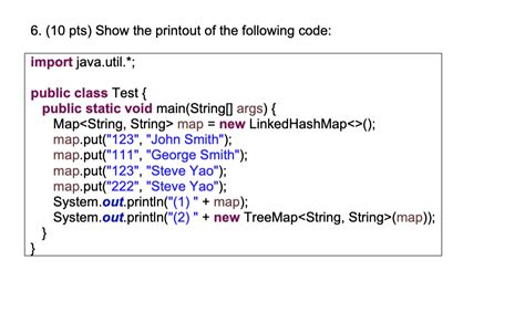 Solved 6 10 Pts Show The Printout Of The Following Code
