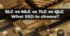 SSD Memory Types Explained SLC MLC TLC And QLC Which Is Right For You Dataleach