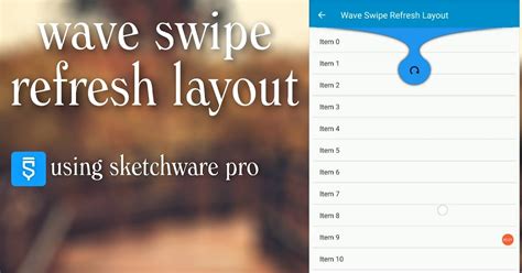 Wave Swipe Refresh Layout