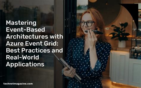 Mastering Event Based Architectures With Azure Event Grid Best Practices And Real World