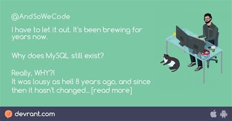 Mysql Sucks I Have To Let It Out Its Been Brewing For Years Now
