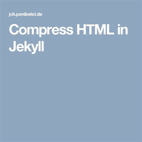 Compress Html In Jekyll