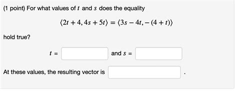 Solved Point For What Values Of T And S Does The Chegg Com