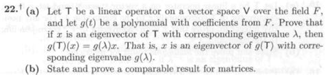 Solved A Let T Be A Linear Operator On A Vector Space Chegg Com