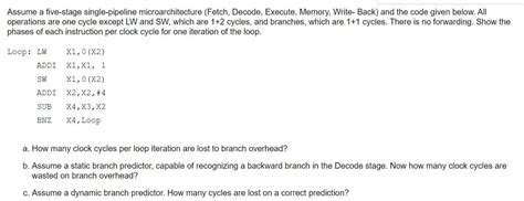 Solved Assume A Five Stage Single Pipeline Microarchitecture
