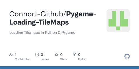 Github Connorj Githubpygame Loading Tilemaps Loading Tilemaps In