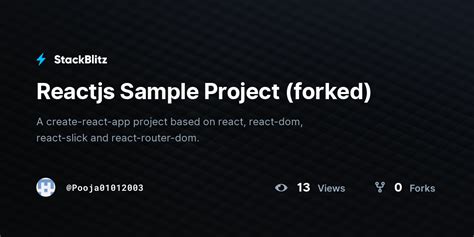 Reactjs Sample Project Forked StackBlitz