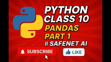 Python Class 10 Pandas Part 1 Safenet Ai Youtube