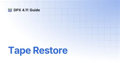 Tape Restore DPX Guide