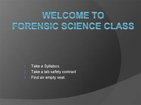 Welcome To Forensic Science Class 1 2 3