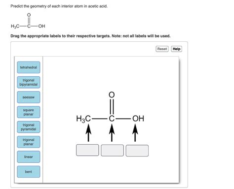 Solved Predict The Geometry Of Each Interior Atom In Acetic Chegg