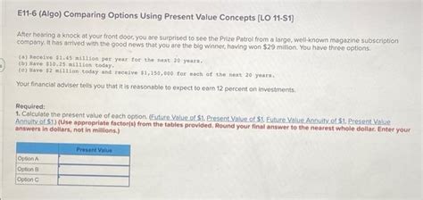 solved e11 6 algo comparing options using present value