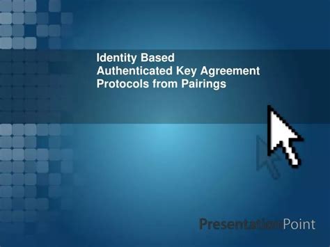 Ppt Identity Based Authenticated Key Agreement Protocols From Pairings Powerpoint Presentation