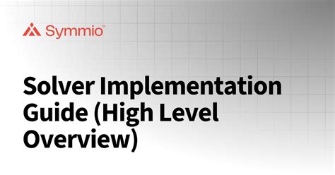 Solver Implementation Guide High Level Overview Symmio Protocol Gitbook