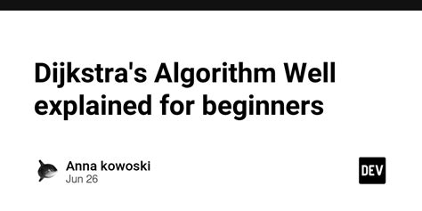 Dijkstras Algorithm Well Explained For Beginners Dev Community