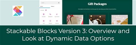Stackable Blocks Version 3 Overview And Look At Dynamic Data Options