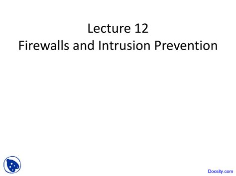 Firewalls Integrated Computer Security Lecture Slides Docsity