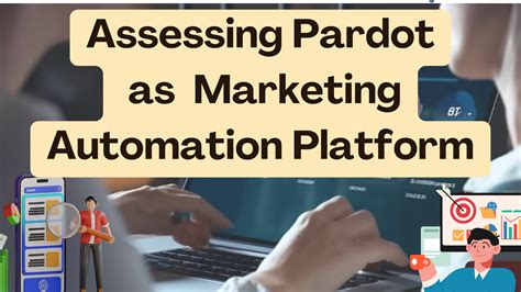 Assessing Pardot As A Marketing Automation Platform Subscribedfyi