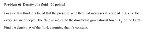 Solved Problem Density Of A Fluid Points For A Chegg Com