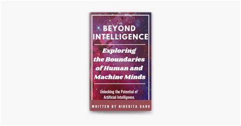 ‎beyond Intelligence Exploring The Boundaries Of Human And Machine