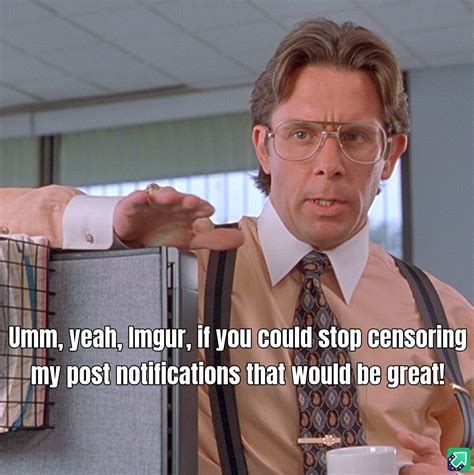 Posts Marked Mature Do Not Get Post Notifications Fix It Album On Imgur