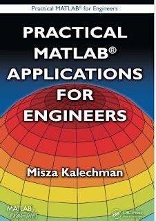 PRACTICAL MATLAB APPLICATIONS FOR ENGINEERS Meradesh In