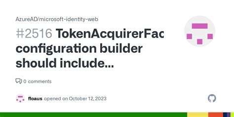 Tokenacquirerfactory Configuration Builder Should Include Secretsjson · Issue 2516 · Azuread