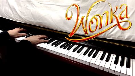 Wonka Pure Imagination 【piano】 Youtube